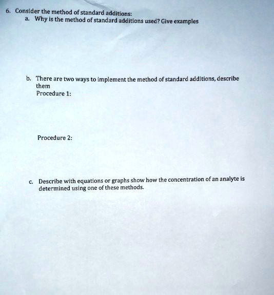 SOLVED: Consider the method of standard additions: Why is the method of ...