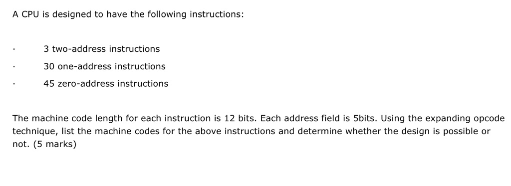 A Cpu Is Designed To Have The Following Instructions 3 Two Address