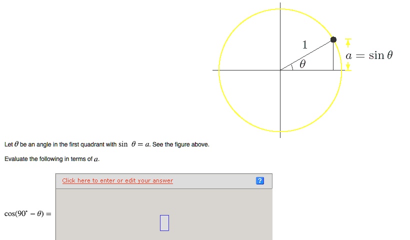 SOLVED: a = sin @ Let € be an angle in the first quadrant with sin 0 ...