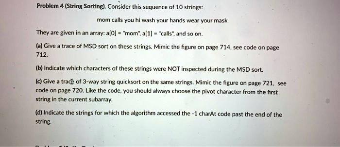 Solved Problem 4 String Sorting Consider This Sequence Of 10 Strings Mom Calls You Hi Wash