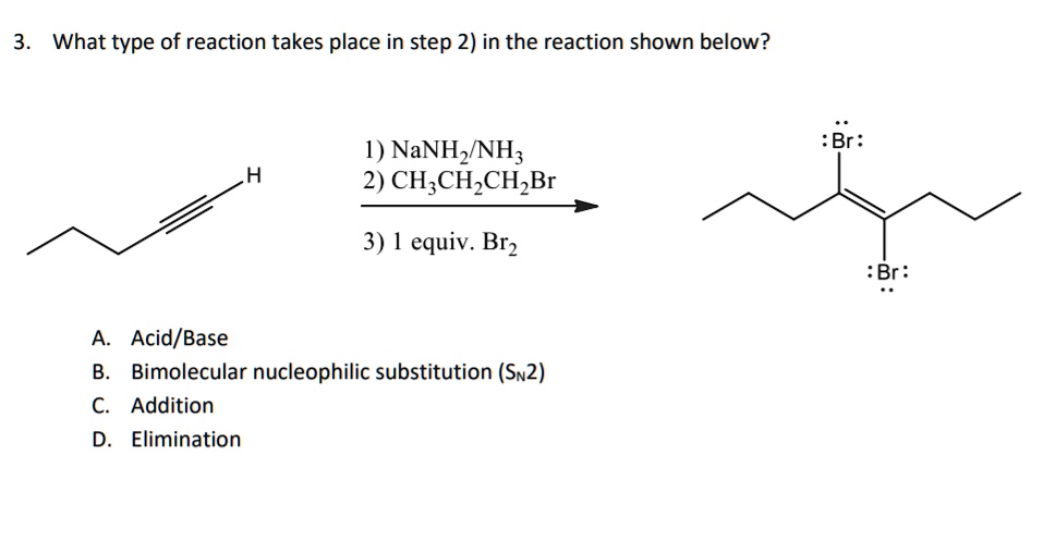 SOLVED: What type of reaction takes place in step 2) in the reaction ...