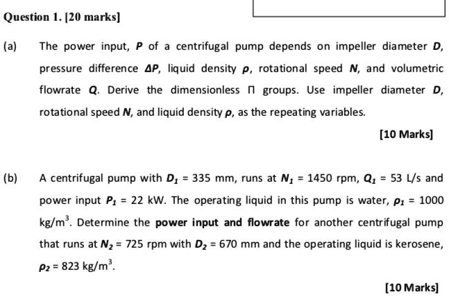 SOLVED: (a) The power input, P, of a centrifugal pump depends on the ...