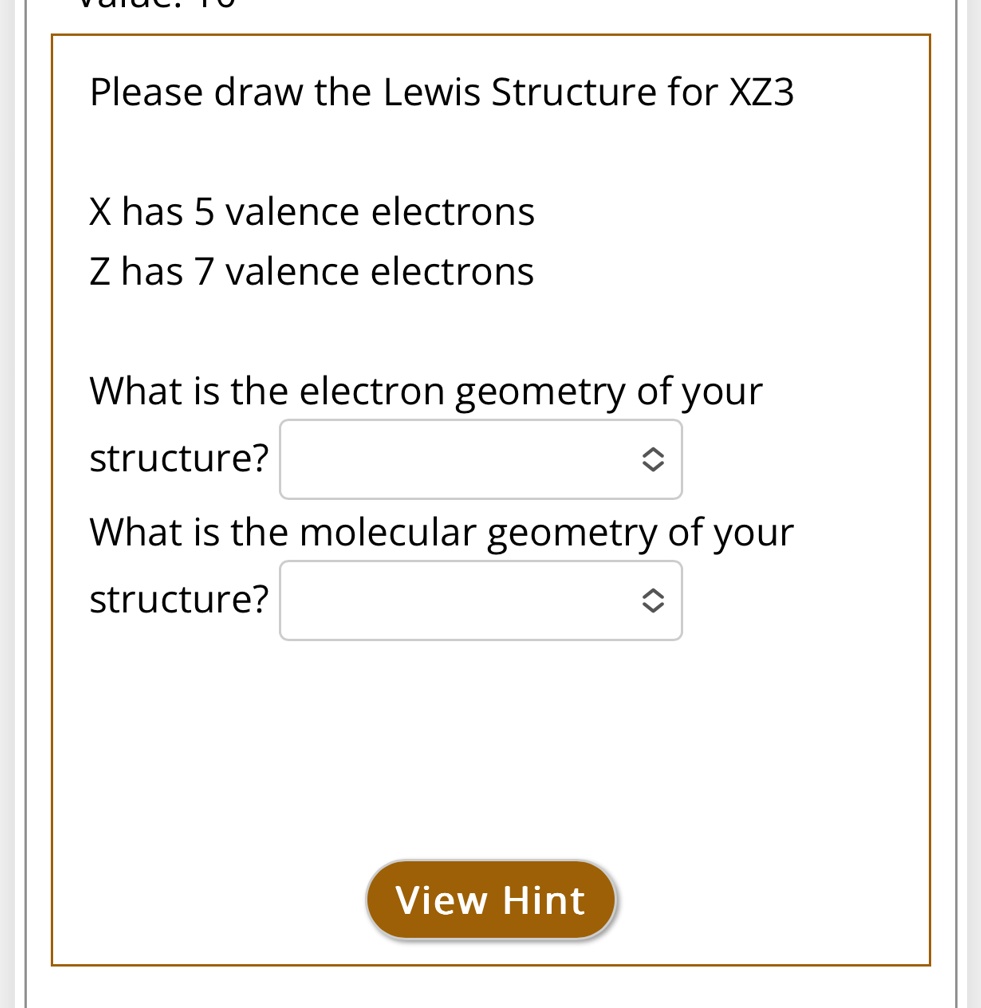 [GET ANSWER] please draw the lewis structure for xz3 x has 5 valence ...