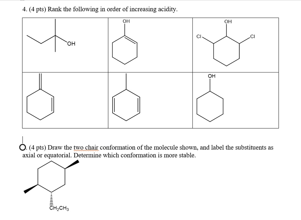 SOLVED: 4. (4 pts) Rank the following in order of increasing acidity OH ... SOLVED: 4. (4 pts) Rank the following in order of increasing acidity OH ...