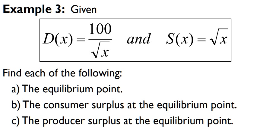 SOLVED: Example 3: Given 100 D(x) = and S(x) = Vx X Find each of the following: a) The ...