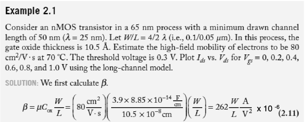 Example 2.1 Consider an nMOS transistor in a 65 nm process with a ...