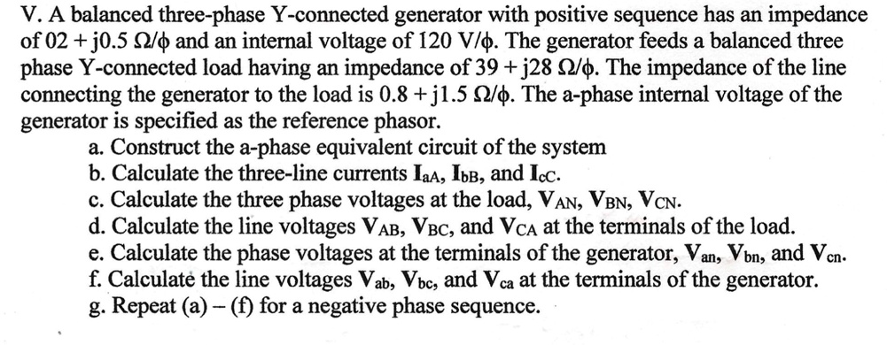 Va Balanced Three Phase Y Connected Generator With Positive Sequence Has An Impedance Of 02 J05