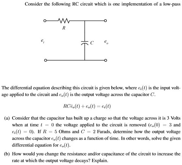 SOLVED: Consider the following RC circuit, which is one implementation of a low-pass filter. The ...