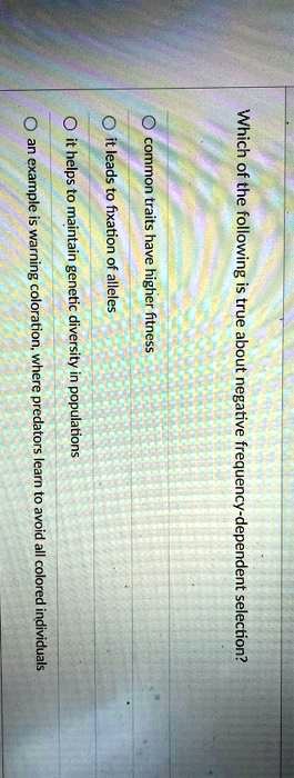 SOLVED: Which the following true about negative frequency dependent ...