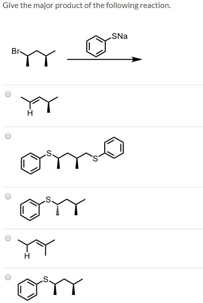 [GET ANSWER] give the major product ofthe following reaction sna 88686