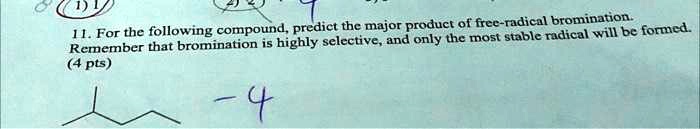 SOLVED: For the following compound, predict the major product of free-radical bromination that ...