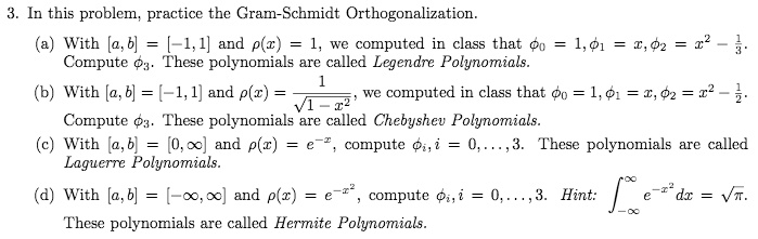SOLVED:In this problem practice the Gram-Schmidt Orthogonalization_ (a ...
