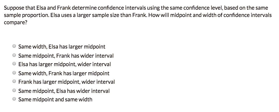 SOLVED: Suppose that Elsa and Frank determine confidence intervals ...