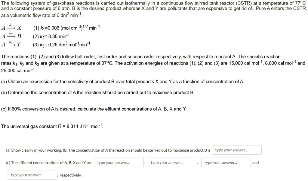 SOLVED: The following system of gas-phase reactions is carried out ...