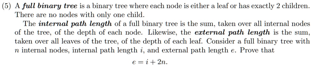 5 A Full Binary Tree Is A Binary Tree Where Each Node Is Either A Leaf 1928