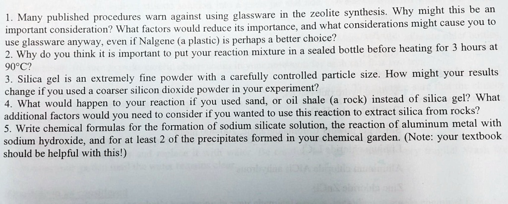 SOLVED: Using glassware in the zeolite synthesis: Why might this be an ...