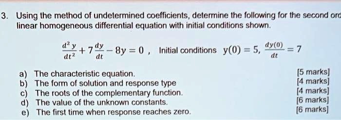 3. Using the method of undetermined coefficients, determine the ...