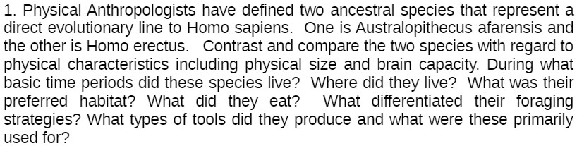 SOLVED: 'Physical Anthropologists have defined two ancestral species ...