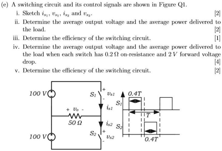 SOLVED: A switching circuit and its control signals are shown in Figure ...
