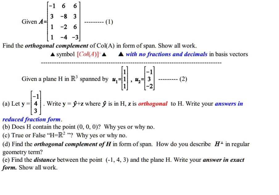 SOLVED:8- Given A= -2 -3 Find the orthogonal complement of Col(A) in ...