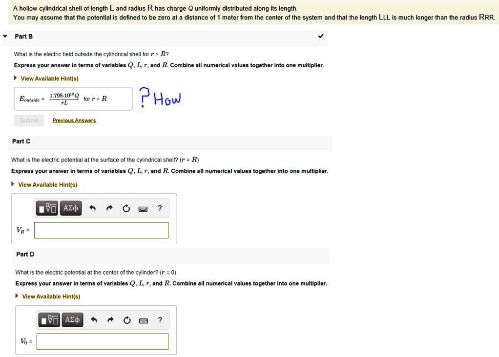 SOLVED: A hollow cylindrical shell of length L and radius R has charge Q uniformly distributed ...