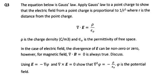 SOLVED: The equation below is Gauss' law. Apply Gauss' law to a point ...