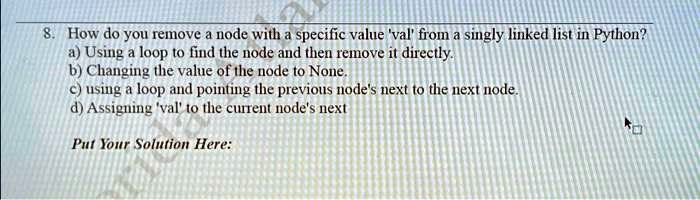 SOLVED: 8.How do you remove a node with a specific value 'val' from a ... SOLVED: 8.How do you remove a node with a specific value 'val' from a ...