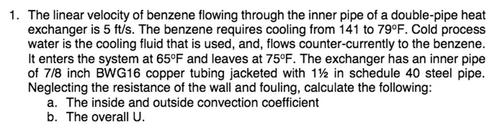 SOLVED: The linear velocity of benzene flowing through the inner pipe ...