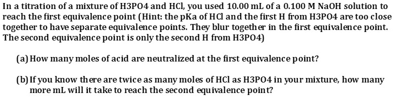 SOLVED: In a titration of a mixture of H3PO4 and HCl, you used 10.00 mL of a 0.100 M NaOH ...