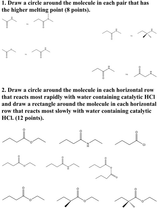 SOLVED:1. Draw a circle around the molecule in each pair that has the higher melting point (8 ...