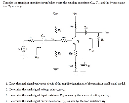 SOLVED: Consider the transistor amplifier shown below, where the ...