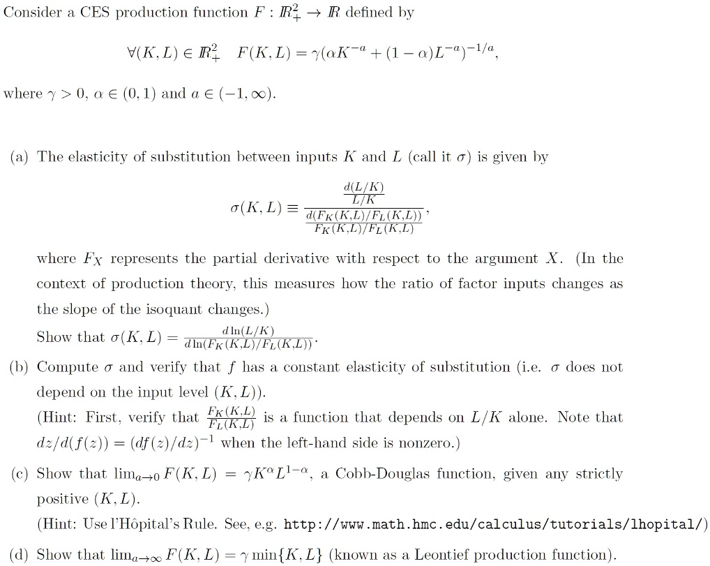 SOLVED: Consider a CES production function F : IR â†’ IR defined by V(K ...
