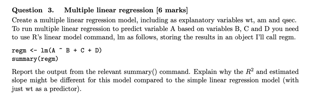 question 3 multiple linear regression 6 marks create a multiple linear regression model ...