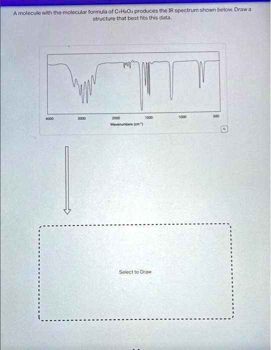 SOLVED: Texts: A molecule with the molecular formula of CHO produces ...