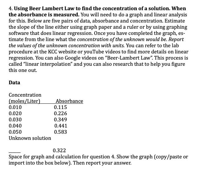 SOLVED: Using Beer Lambert Law to find the concentration of a solution ...