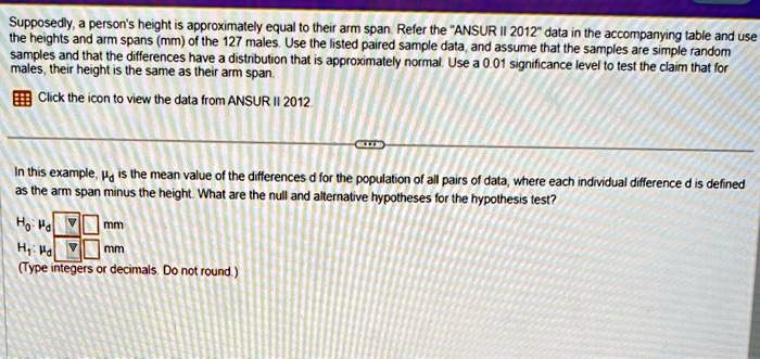 SOLVED: Supposedly, a person's height is approximately equal to their ...