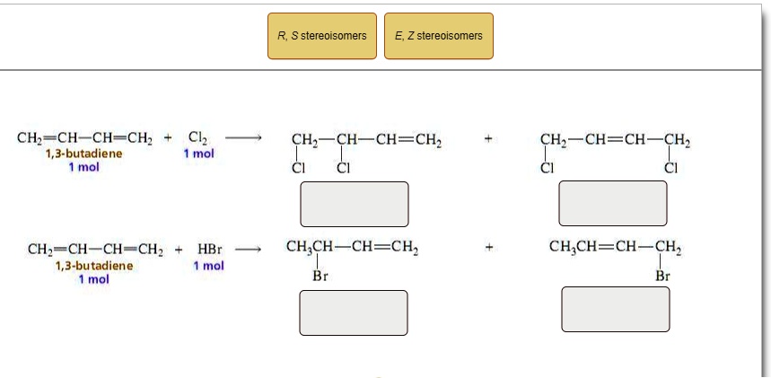 SOLVED: R, stereoisomers E Z stereoisomers CH3-CH=CH-CH3 1,3-butadiene ... SOLVED: R, stereoisomers E Z stereoisomers CH3-CH=CH-CH3 1,3-butadiene ...