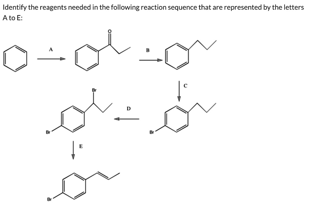 SOLVED: Identify the reagents needed in the following reaction sequence that are represented by ...