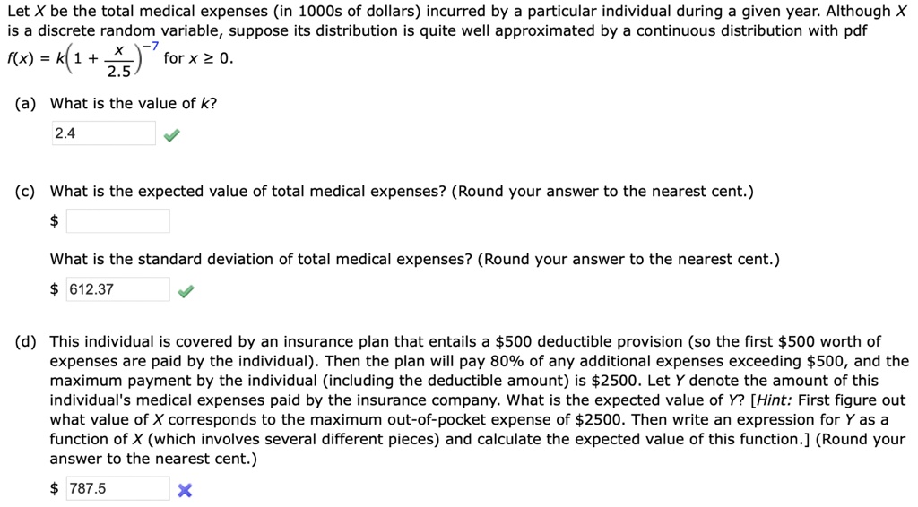 SOLVED: Let X be the total medical expenses (in 1000s of dollars ...