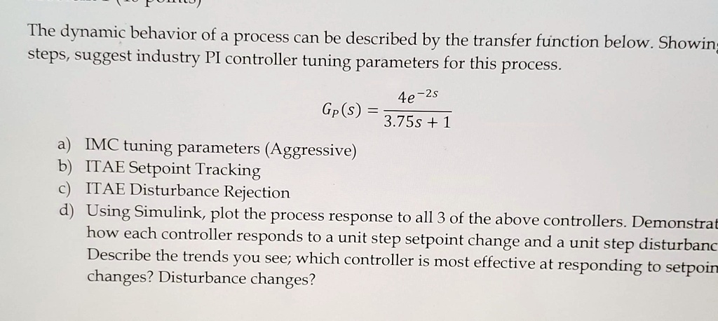 The dynamic behavior of a process can be described by the transfer ...