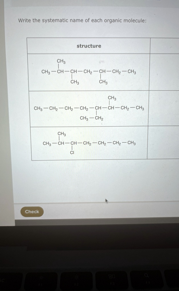 write the systematic name of each organic molecule structure ch3 ch3 ch ...