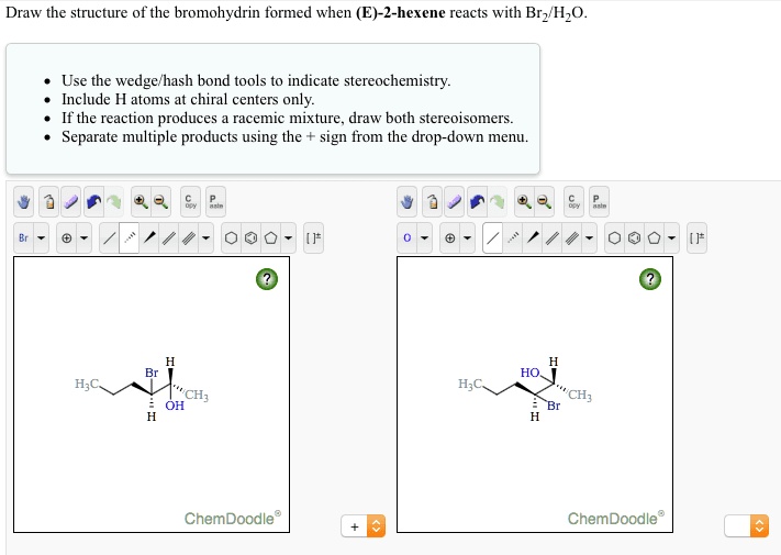 Draw the structure of the bromohydrin formed when (E)-2-hexene reacts ...