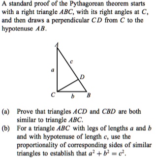 A standard proof of the Pythagorean theorem starts with a right ...