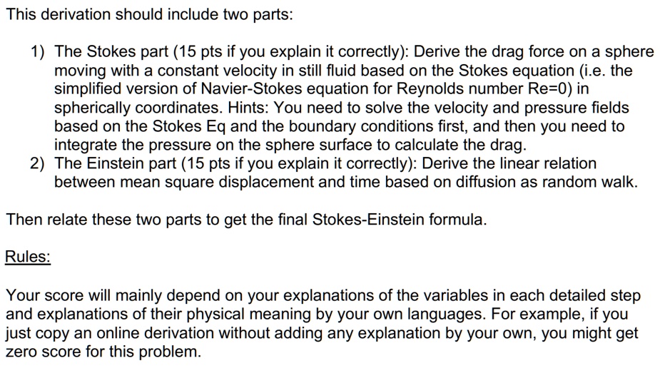 SOLVED: This derivation should include two parts: 1) The Stokes part ...