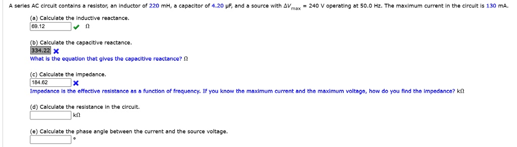 A Series Ac Circuit Contains A Resistor An Inductor Of 220 Mh A Capacitor Of 4 20 µf And A