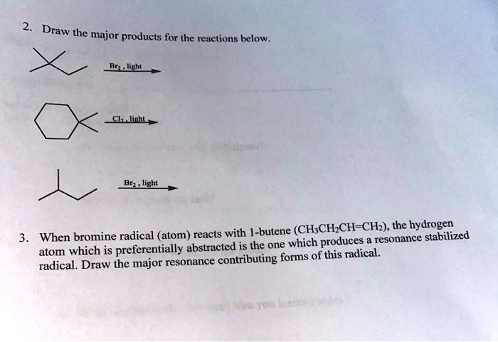 SOLVED: Draw the major products for the reactions below. light C6H6 ...