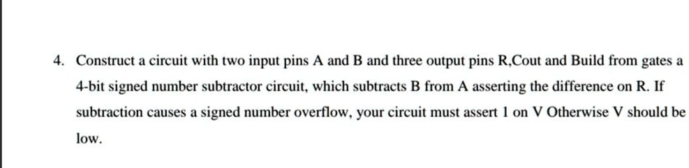 Construct a circuit with two input pins A and B and three output pins R ...