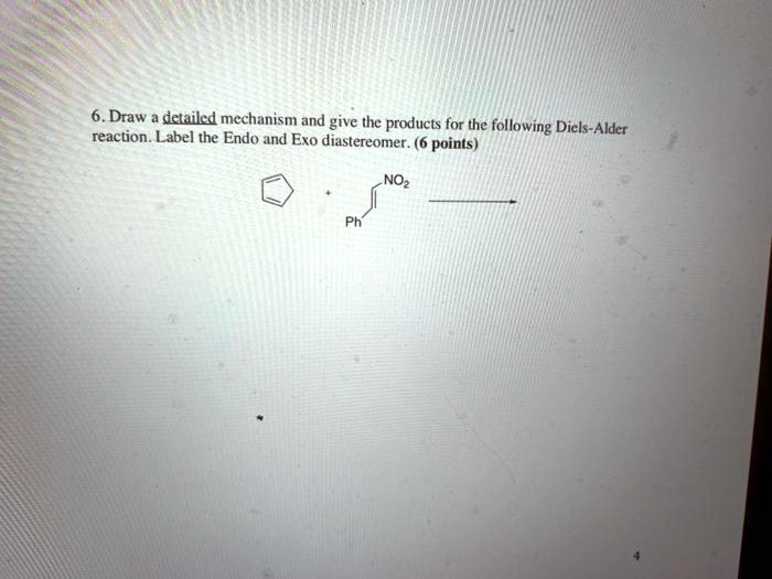 SOLVED: Draw detailed mechanism and give the products for the following Diels-Alder reaction ...
