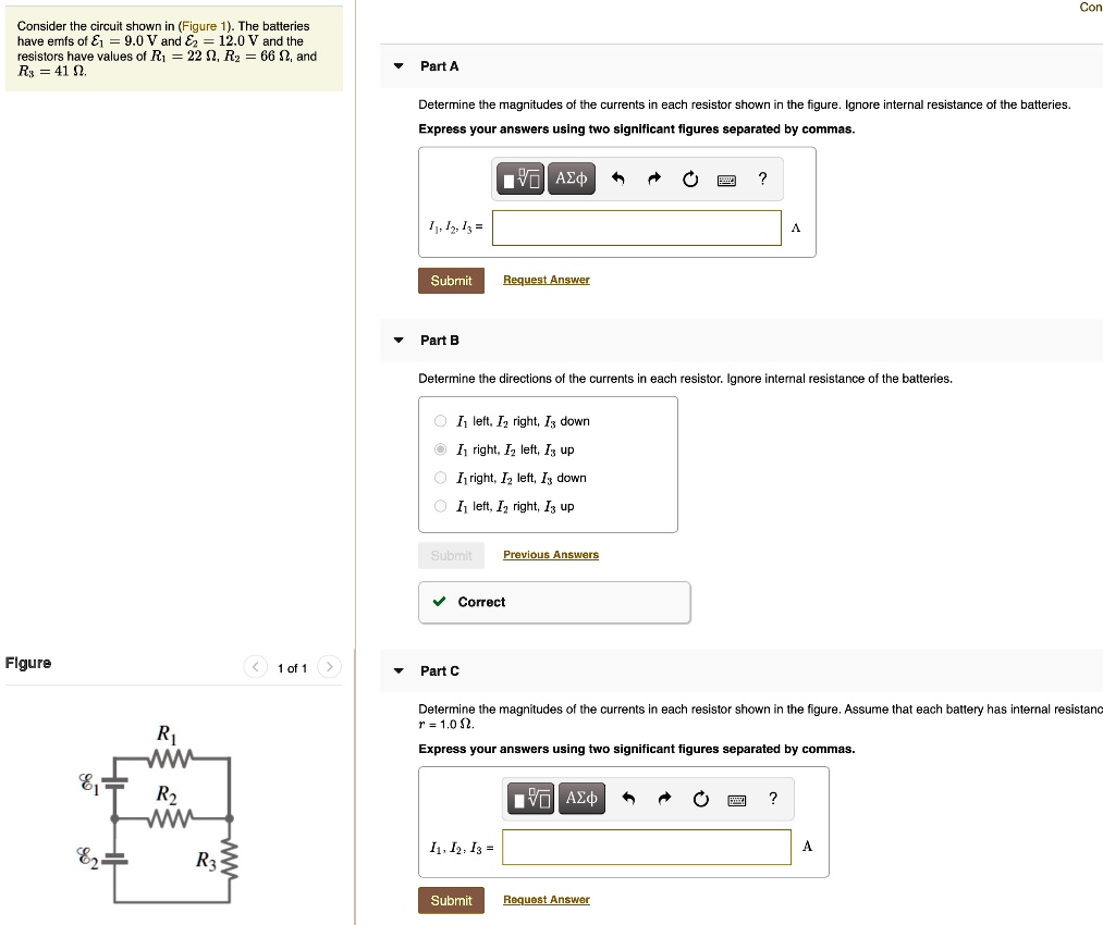 SOLVED: Consider the circuit shown in Figure 1. The batteries have emfs of E1 = 9.0 V and E2 ...