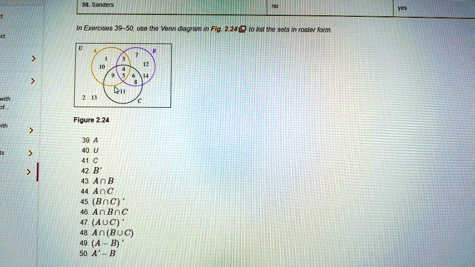 [GET ANSWER] sanders exercises 39 50 use the venn diagram in fig 22410 t0 list the sets in ...